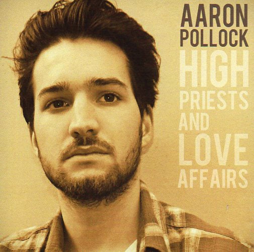 Cat. No. 2688: AARON POLLOCK ~ HIGH PRIESTS AND LOVE AFFAIRS. NO LABEL ...
