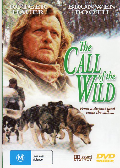 Cat. No. DVDM 1514: THE CALL OF THE WILD ~ RUTGER HAUER / BRONWEN BOOT ...