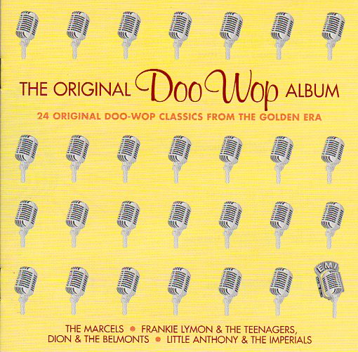 Cat. No. 1560: VARIOUS ARTISTS ~ THE ORIGINAL DOO WOP ALBUM. EMI 7243 ...